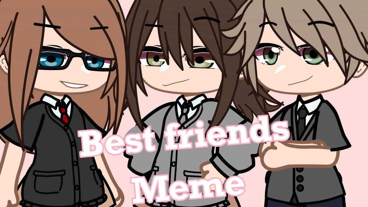 Best friends Meme [The four Musketeers] 🌸A bit lazy🌸 - YouTube