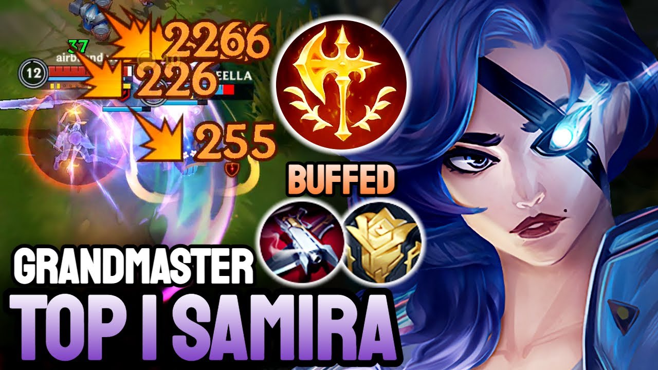WILD RIFT SAMIRA BUFF - TOP 1 SAMIRA GAMEPLAY - GRANDMASTER RANKED ...