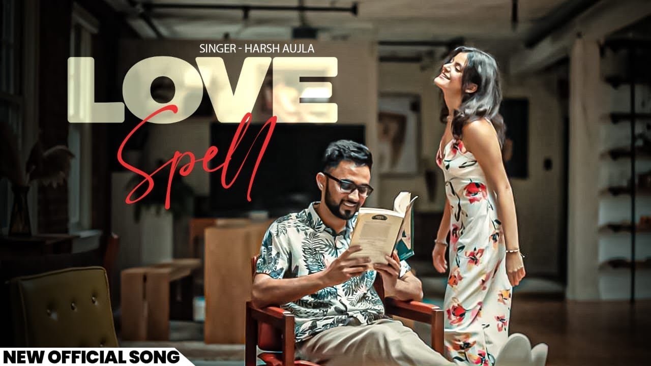 Love Spell (Official Music Video) Harsh Aujla | Latest Punjabi Songs ...
