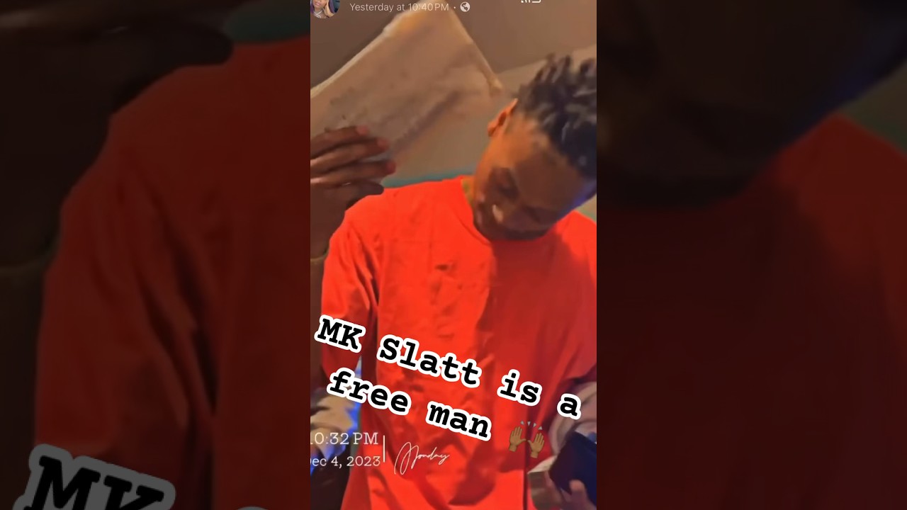 MK Slatt is a free Man 🙌🏾 - YouTube