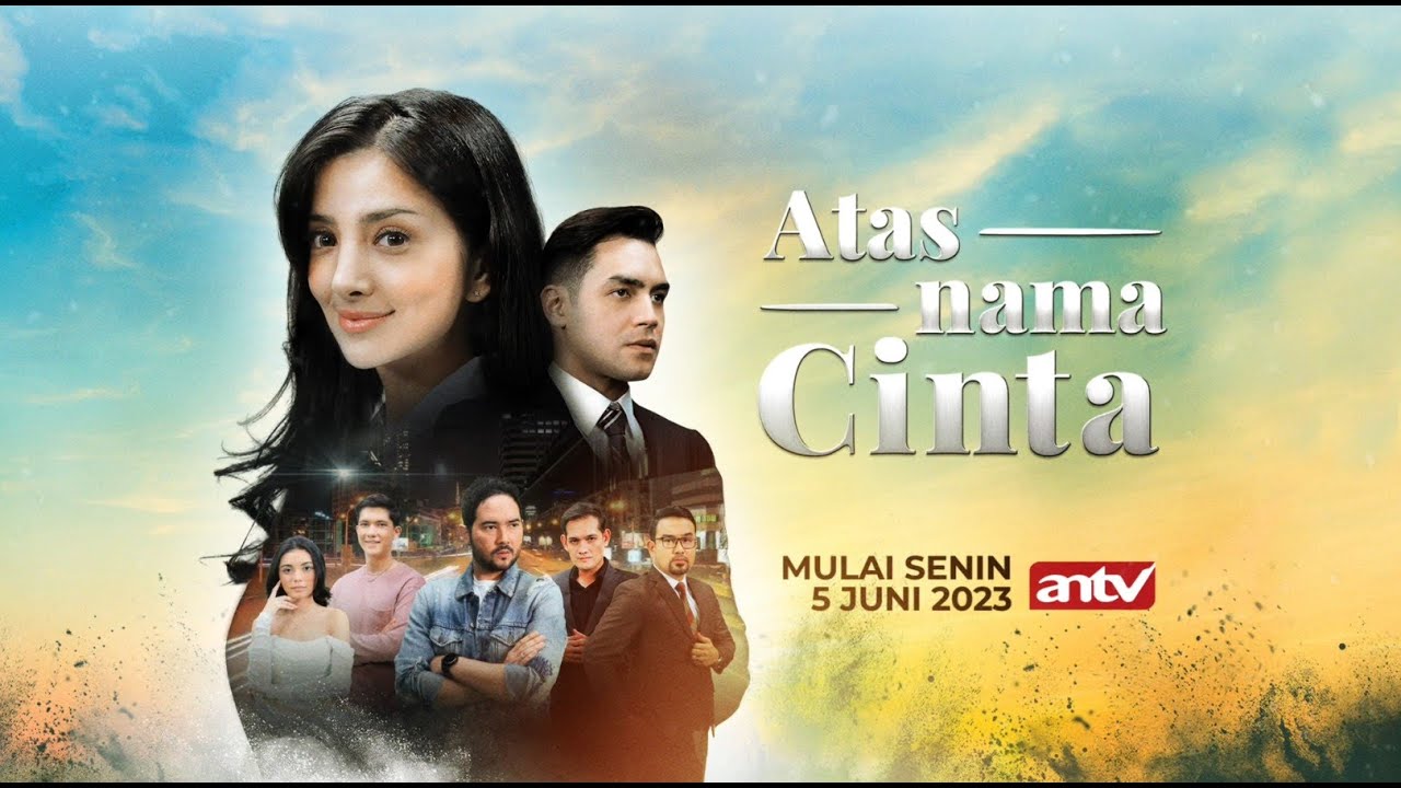 Trailer Atas Nama Cinta ANTV - YouTube