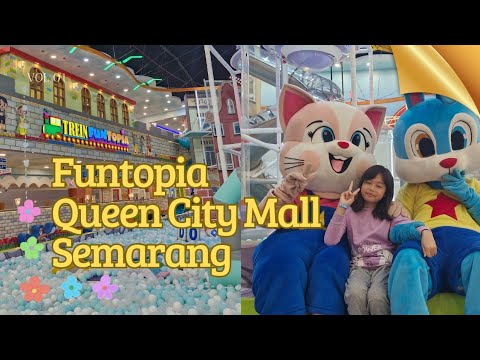 FUNTOPIA QUEEN CITY MALL SEMARANG || 2024 - YouTube