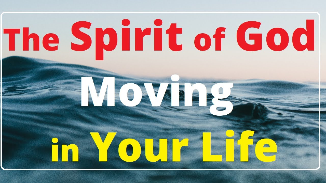 The Spirit of God Moving in Your Life | Powerful Motivational Sermon ...