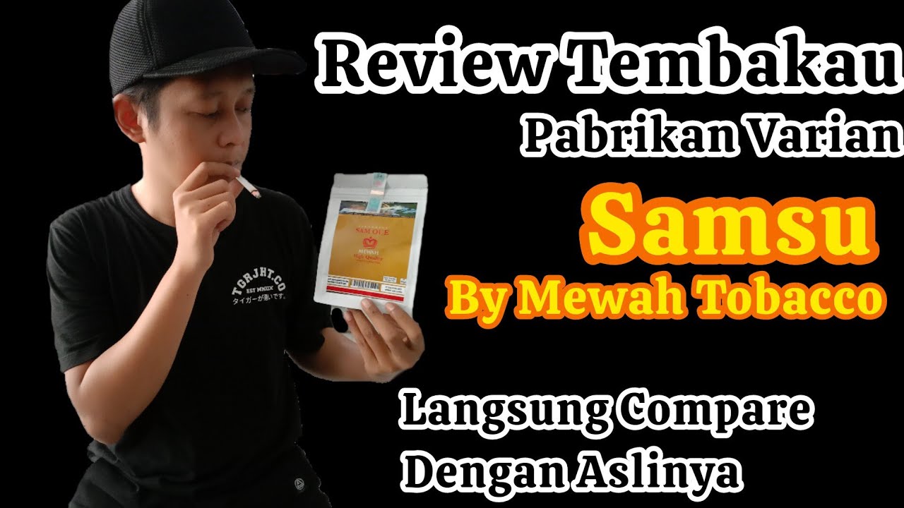 Langsung Compare Dengan Aslinya‼️Review Tembakau Enak Varian Samsu ...