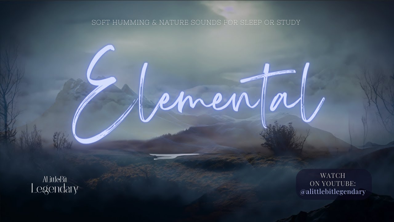 Elemental - gentle humming and nature sounds for study or sleep - YouTube