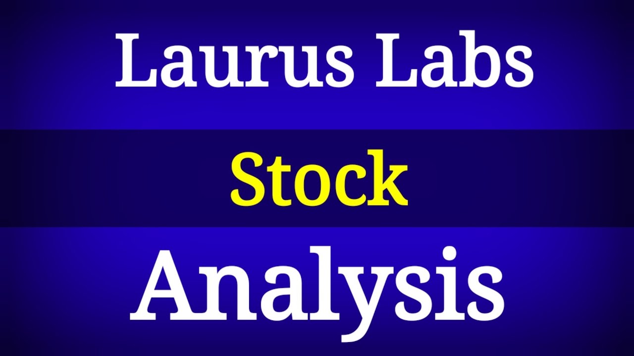 Laurus labs share Latest news। Laurus labs share news। Laurus labs ...