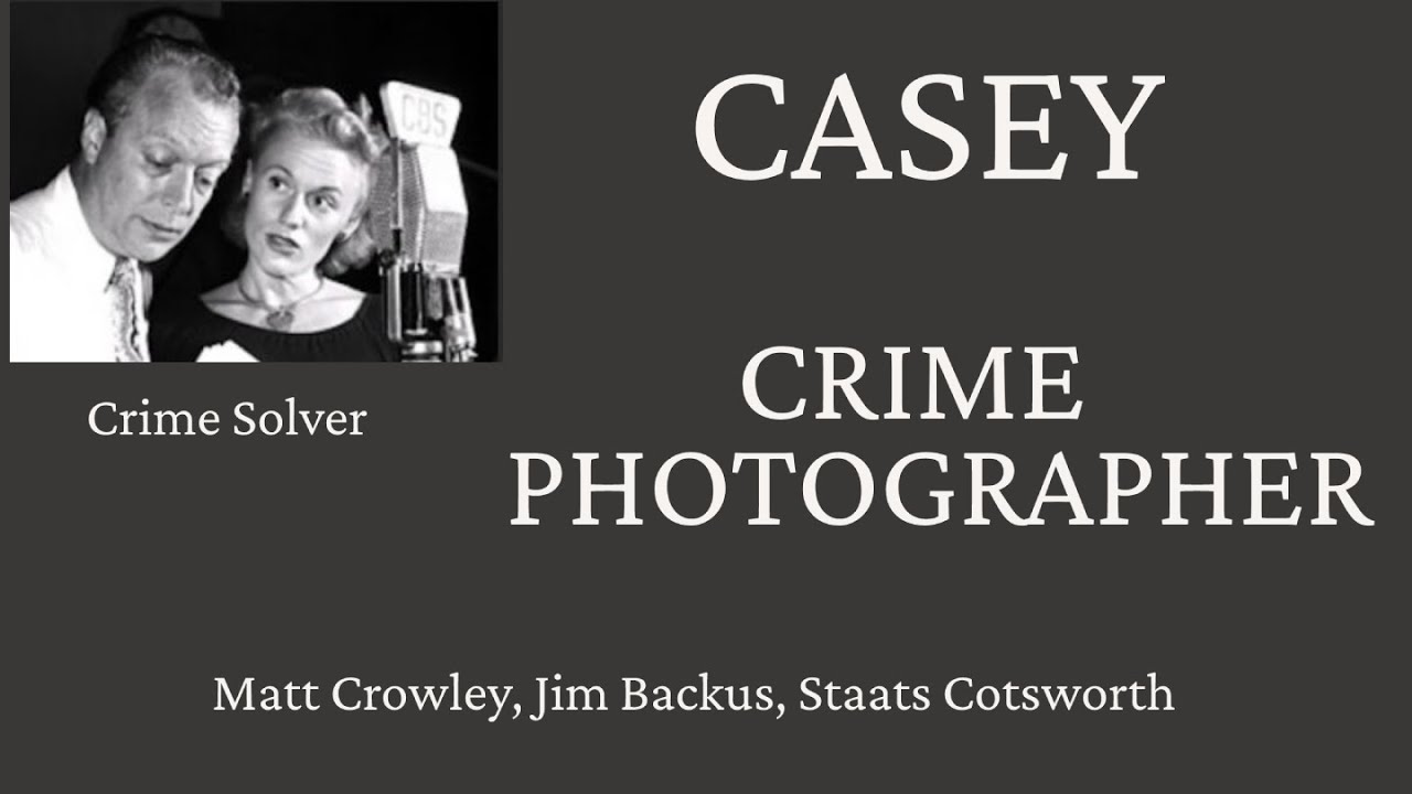 Casey: Crime Photographer (1949) The Wolverine - YouTube