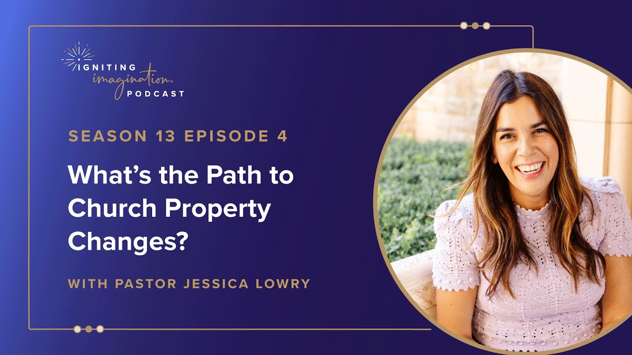 What’s the Path to Church Property Changes? with Pastor Jessica Lowry ...
