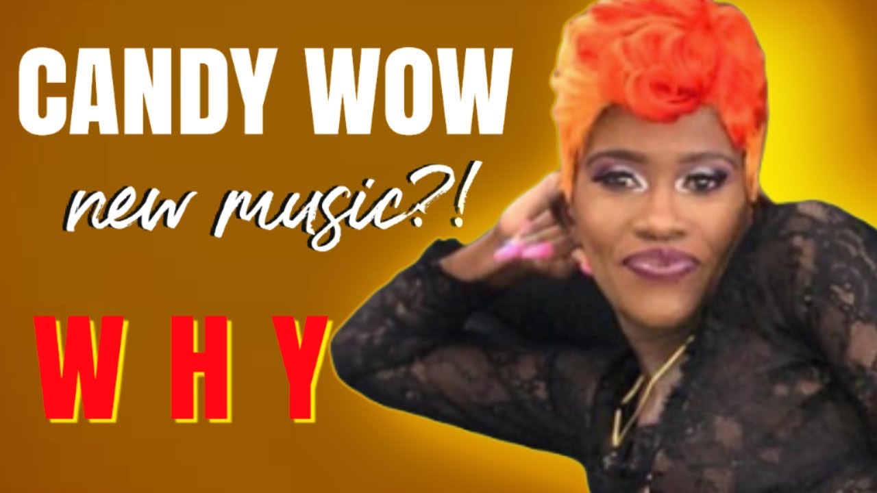 CANDY WOW WORKING ON NEW SONG BUT REALLY NEEDS TO WORK ON HERSELF ...