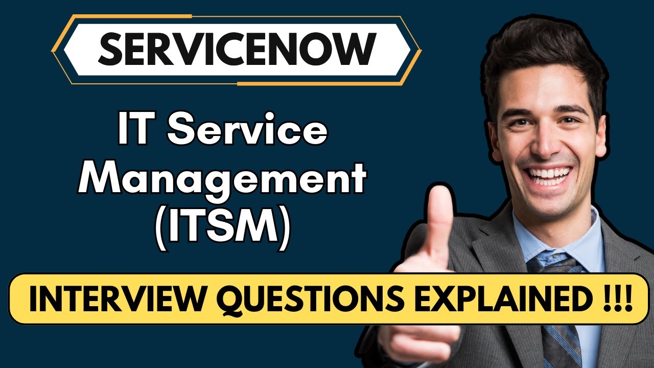 ServiceNow ITSM Learning Guide | ServiceNow Interview Questions - YouTube