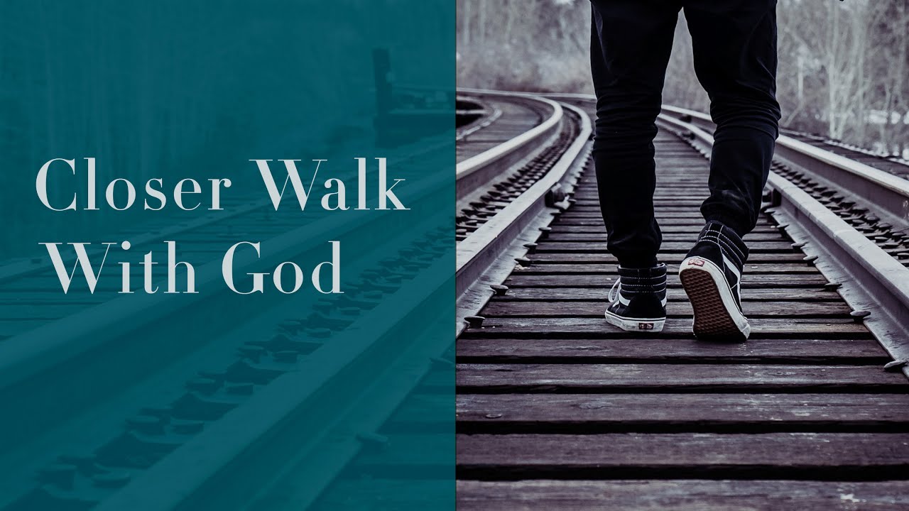 12-4-22 | Jordan Moore | Closer Walk with God Lesson 1 - What We Mean ...