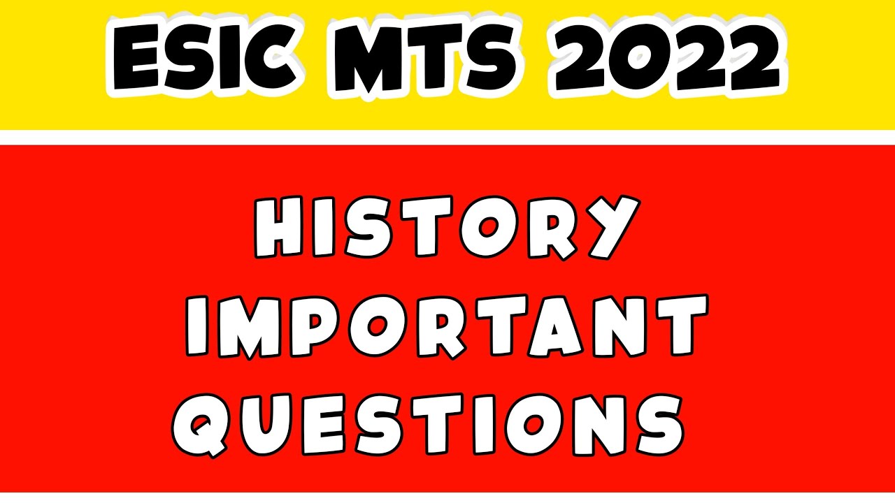 History Important Questions For Esic MTS Exam - YouTube
