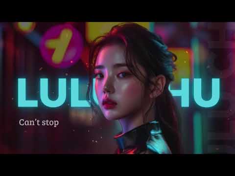 K-POP IDOL LULU CHU - Can’t stop #idols #kpop #music #kpopidol #popsong