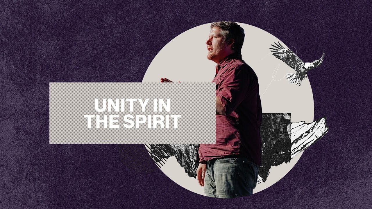 The Great Campaign | Unity in the Spirit | Will Kranz | The Cove Church ...