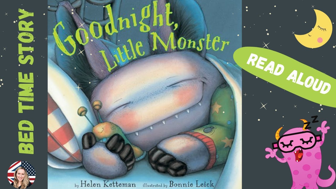 👹 Kids book Read Aloud: GOODNIGHT LITTLE MONSTER: BY Helen Ketteman I ...