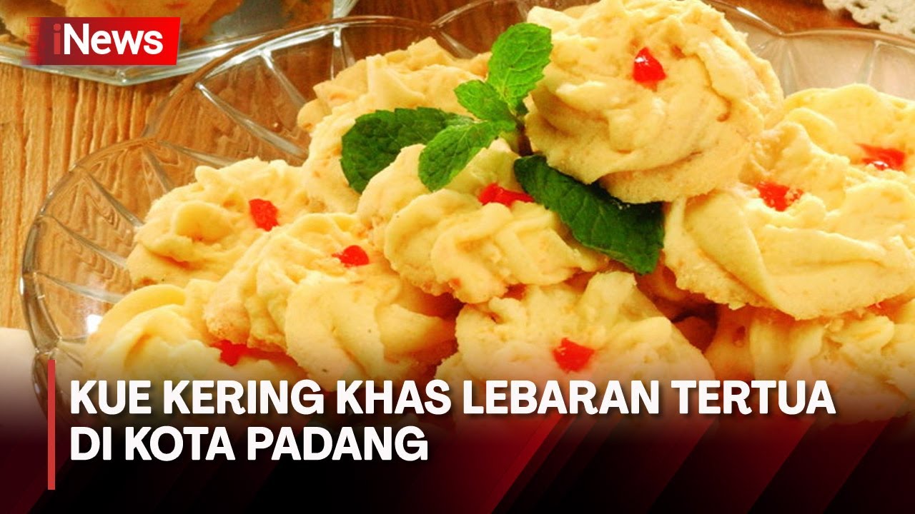 Ini Kue Kering Khas Lebaran Tertua di Kota Padang - YouTube