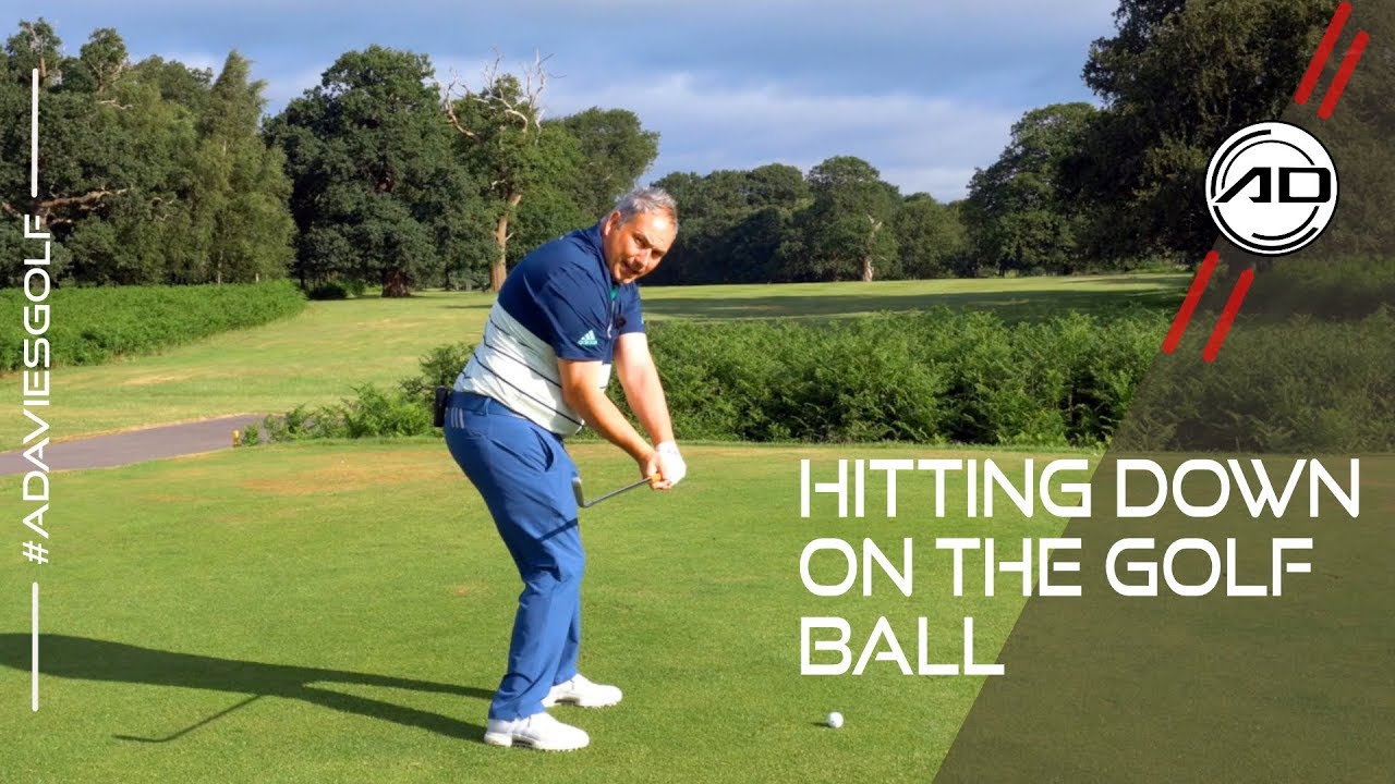 Hitting Down On The Golf Ball - YouTube