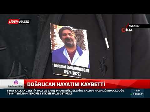 Doğrucan hayatını kaybetti