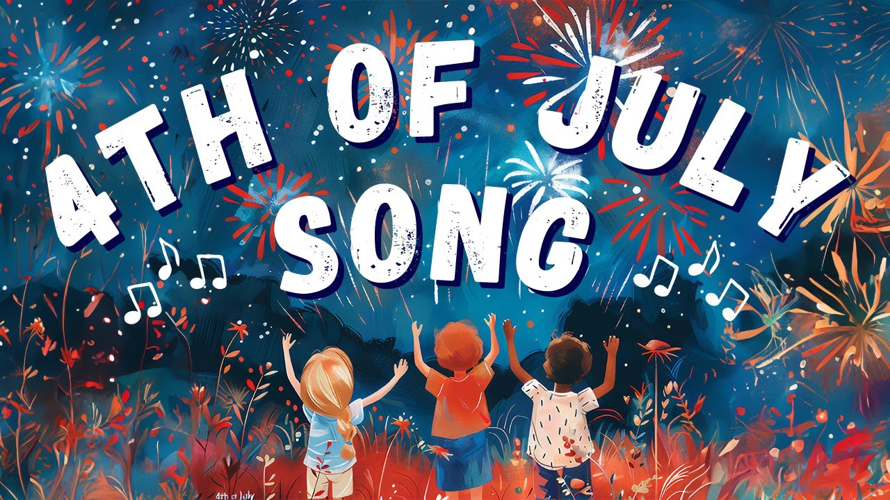 Fourth of July Fun Song for Kids | Celebrate with Music and Fireworks ...