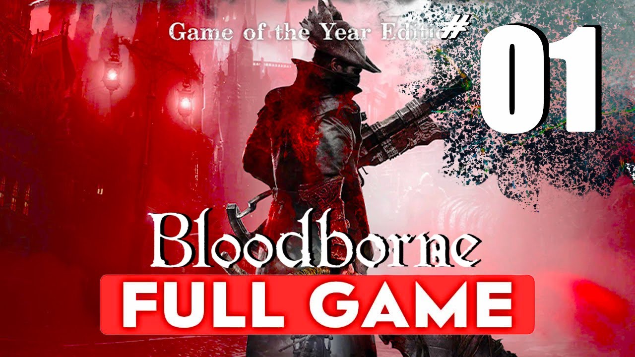 Bloodborne - Walkthrough Part 1 - YouTube