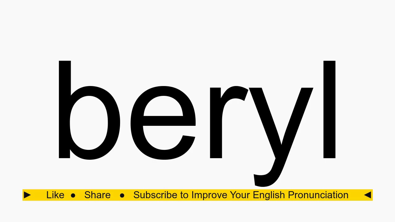 How to pronounce beryl - YouTube