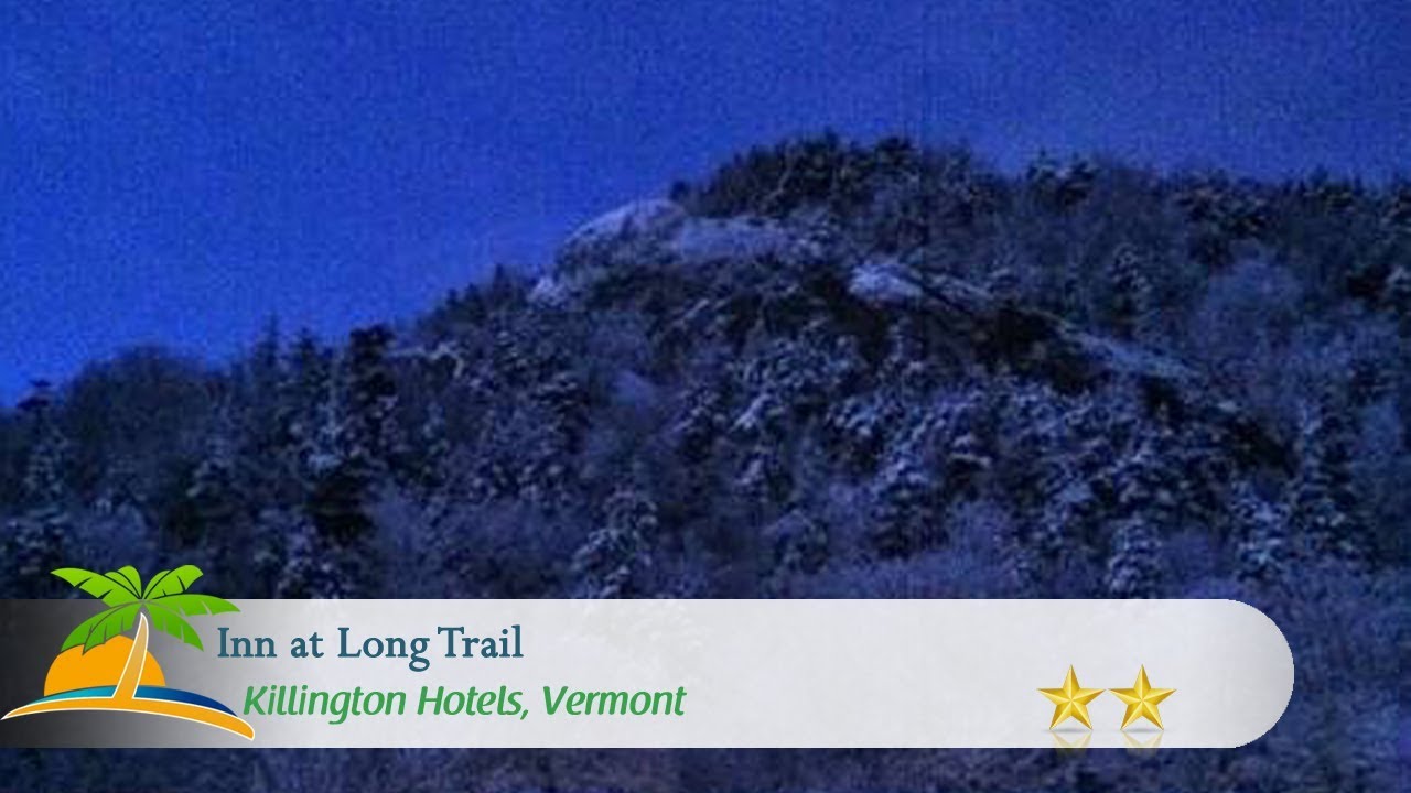 Inn at Long Trail - Killington Hotels, Vermont - YouTube