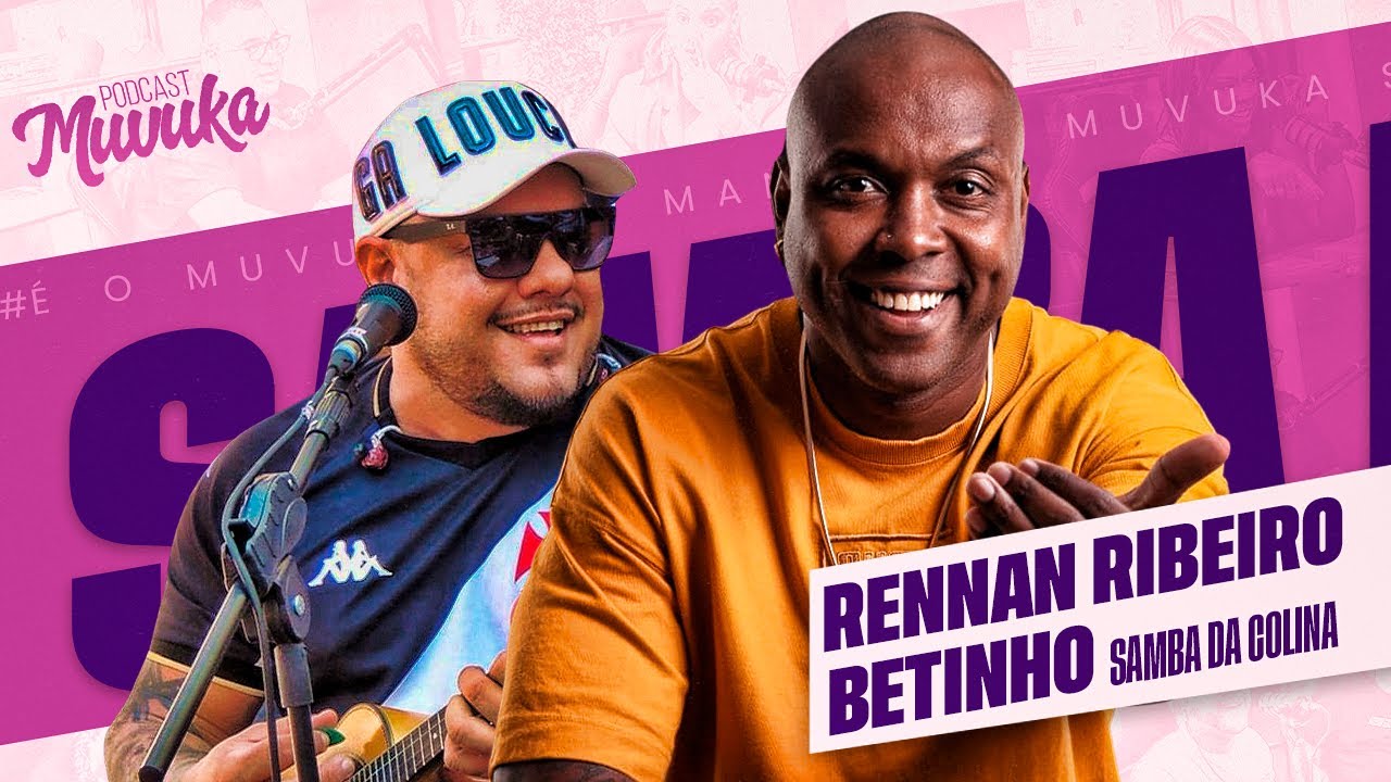 RENNAN RIBEIRO E BETINHO| MUVUKA PODCAST EP 191 - YouTube