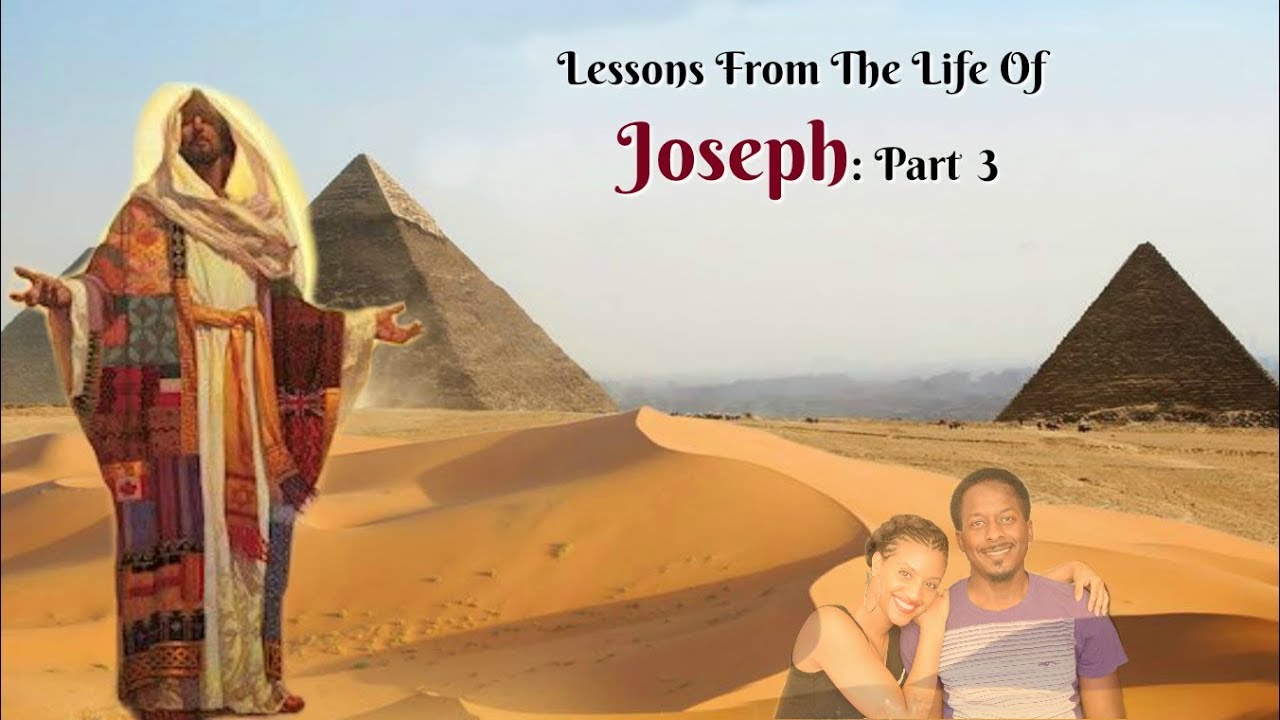 Lessons From Joseph pt.3 - YouTube