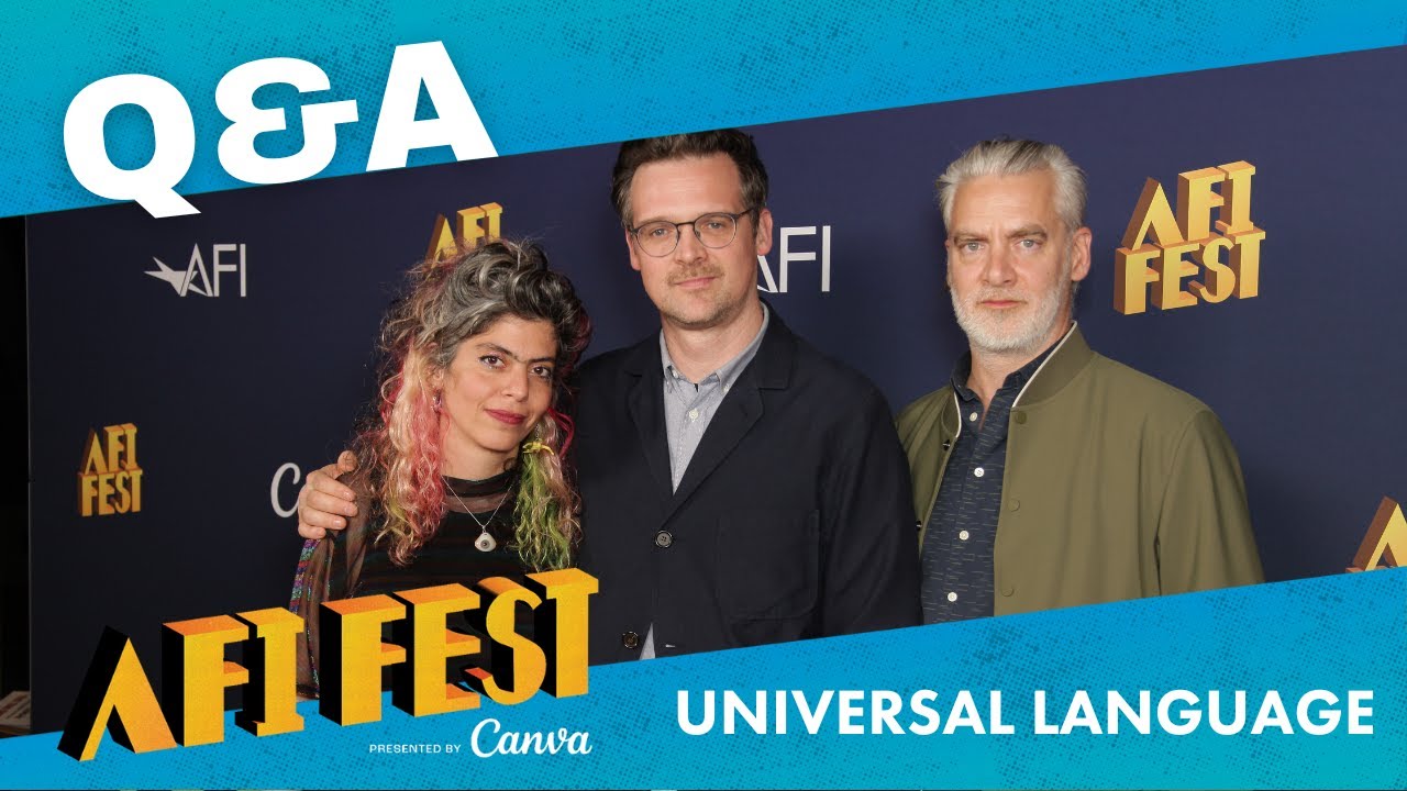 UNIVERSAL LANGUAGE (UNE LANGUE UNIVERSELLE) Conversation at AFI FEST presented by Canva - YouTube