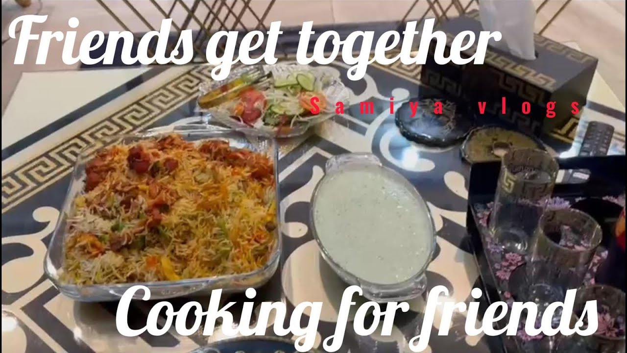 Friends get together and cooking for friends - YouTube