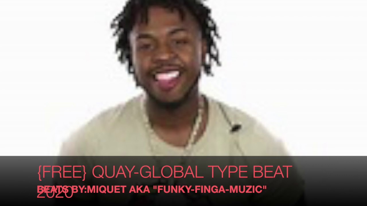 FREE QUAY-GLOBAL TYPE BEAT - YouTube