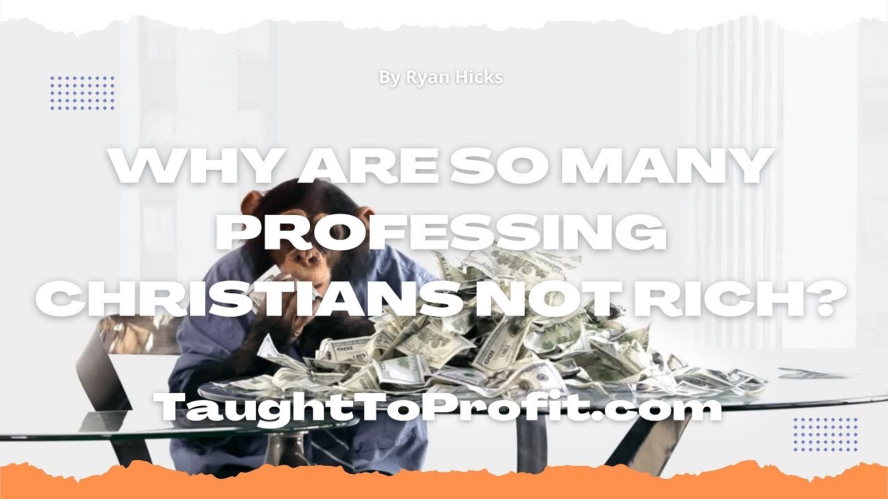 Why Are So Many Professing Christians Not Rich - YouTube