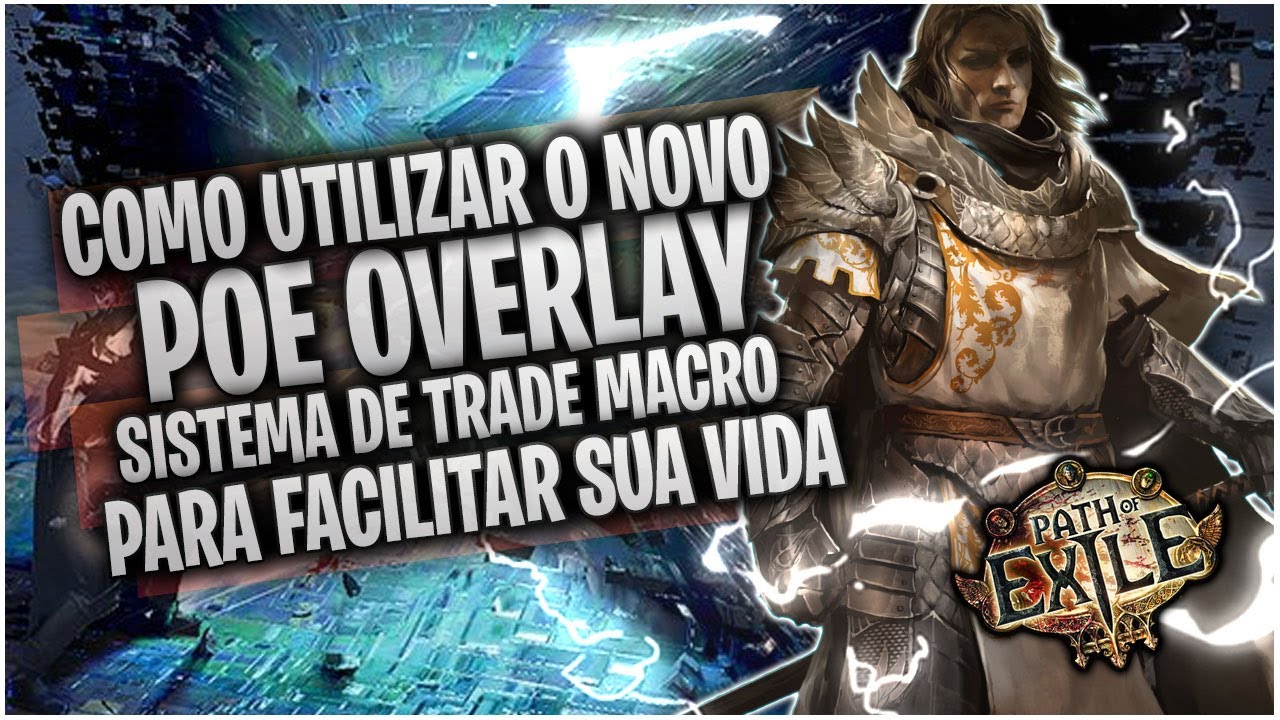 PATH OF EXILE - COMO UTILIZAR O POEOVERLAY - NOVO SISTEMA DE TRADE ...