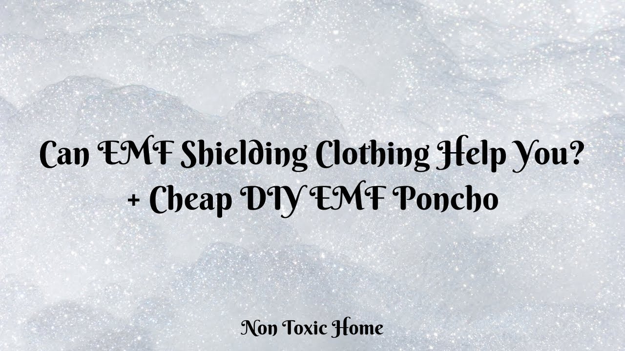 Can EMF Shielding Clothing Help You? + Cheap DIY EMF Poncho - YouTube
