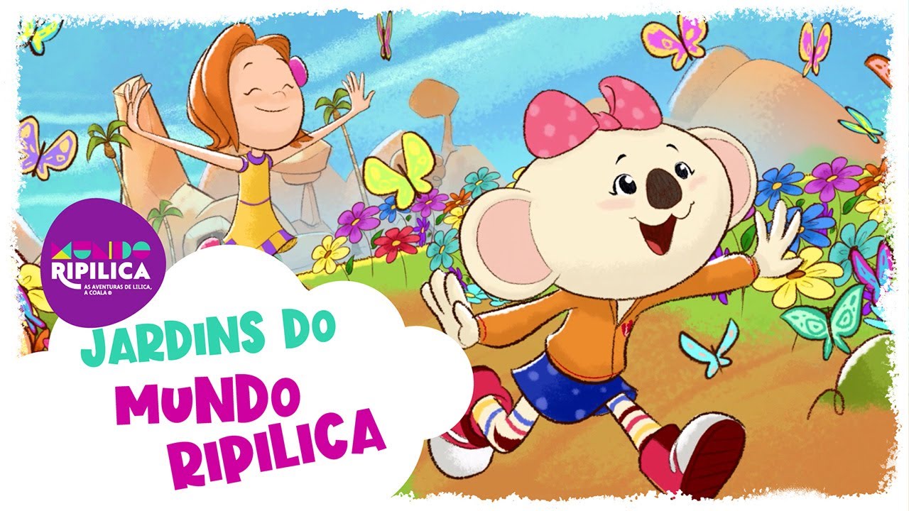 Jardins do Mundo Ripilica - Episódio 26 - Mundo Ripilica - YouTube