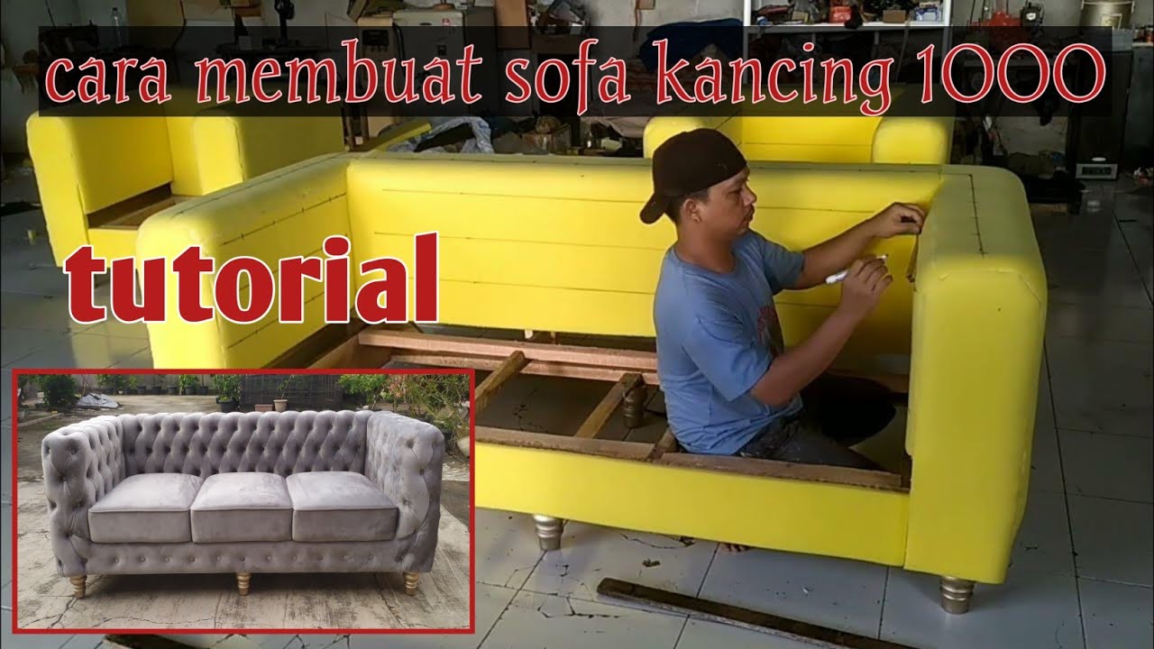 tutorial Cara membuat sofa kancing 1000 | begini proses nya - YouTube