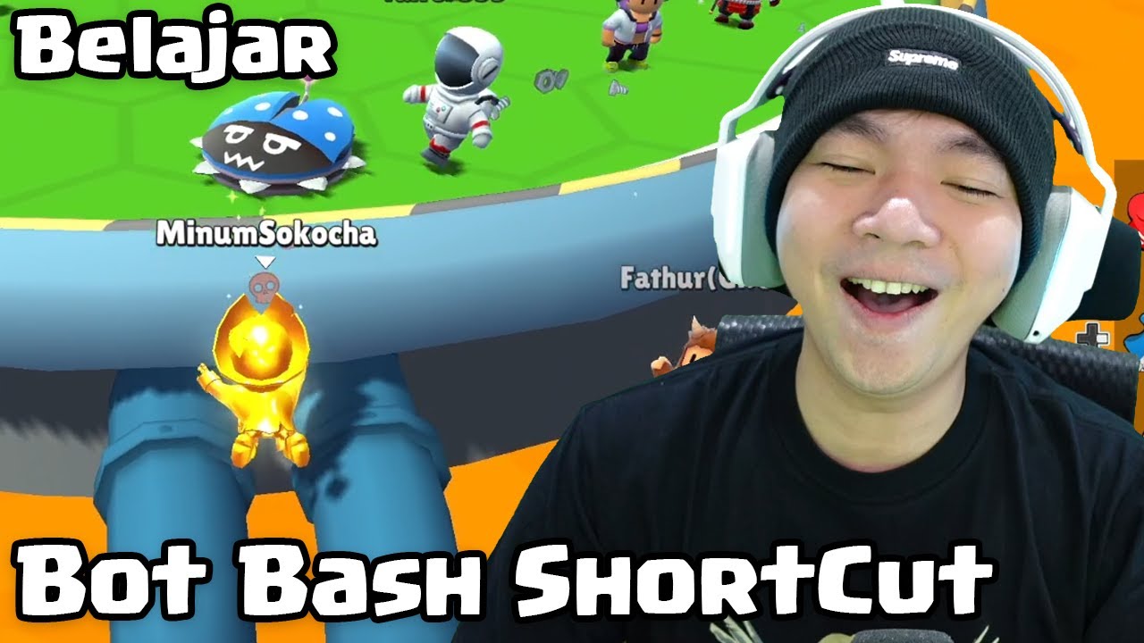 Belajar Bot Bash Jalan Pintas - Stumble Guys Indonesia - YouTube