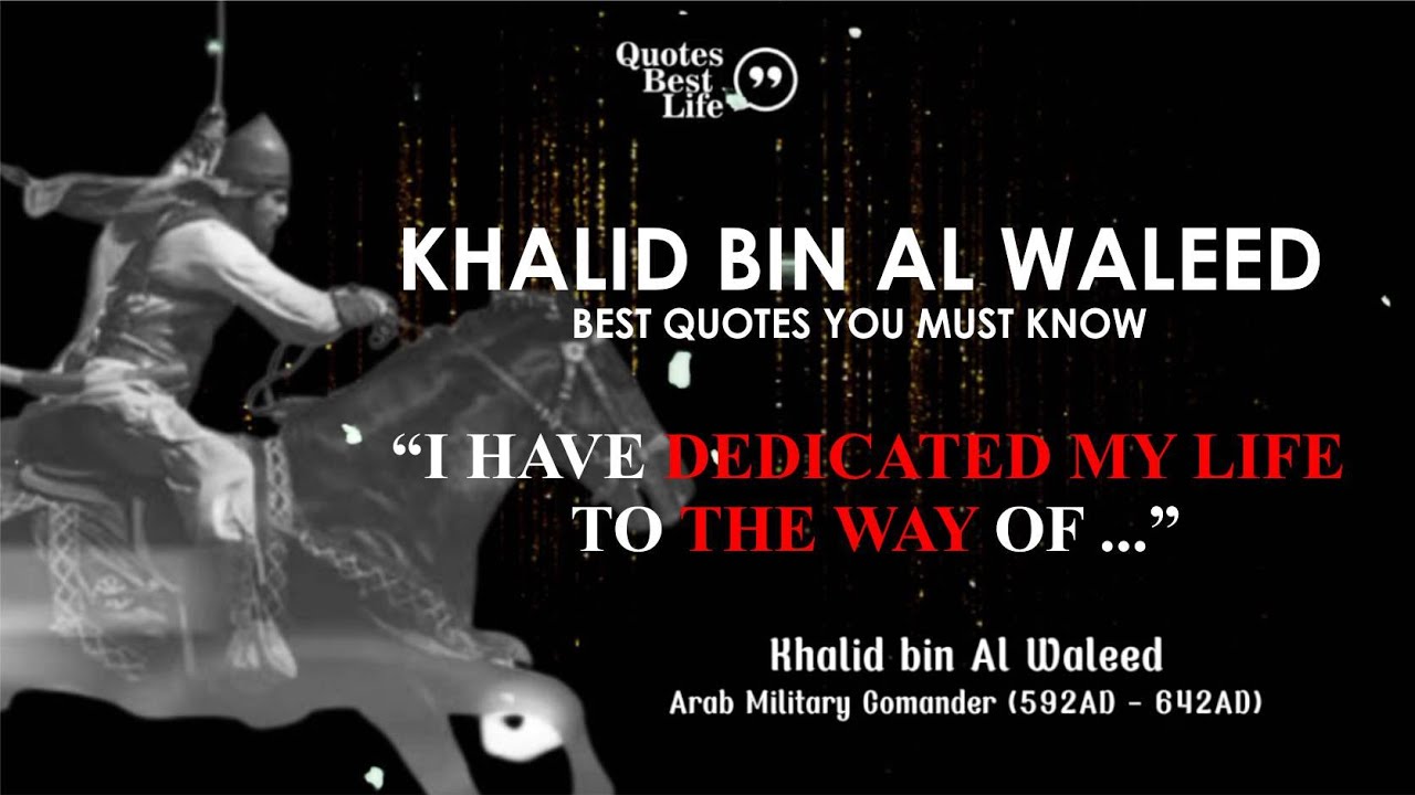 Khalid Bin Walid Quotes