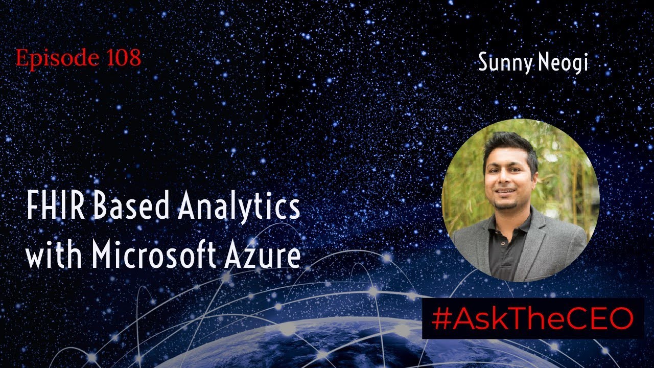FHIR Based Analytics with Microsoft Azure - Sunny Neogi - YouTube