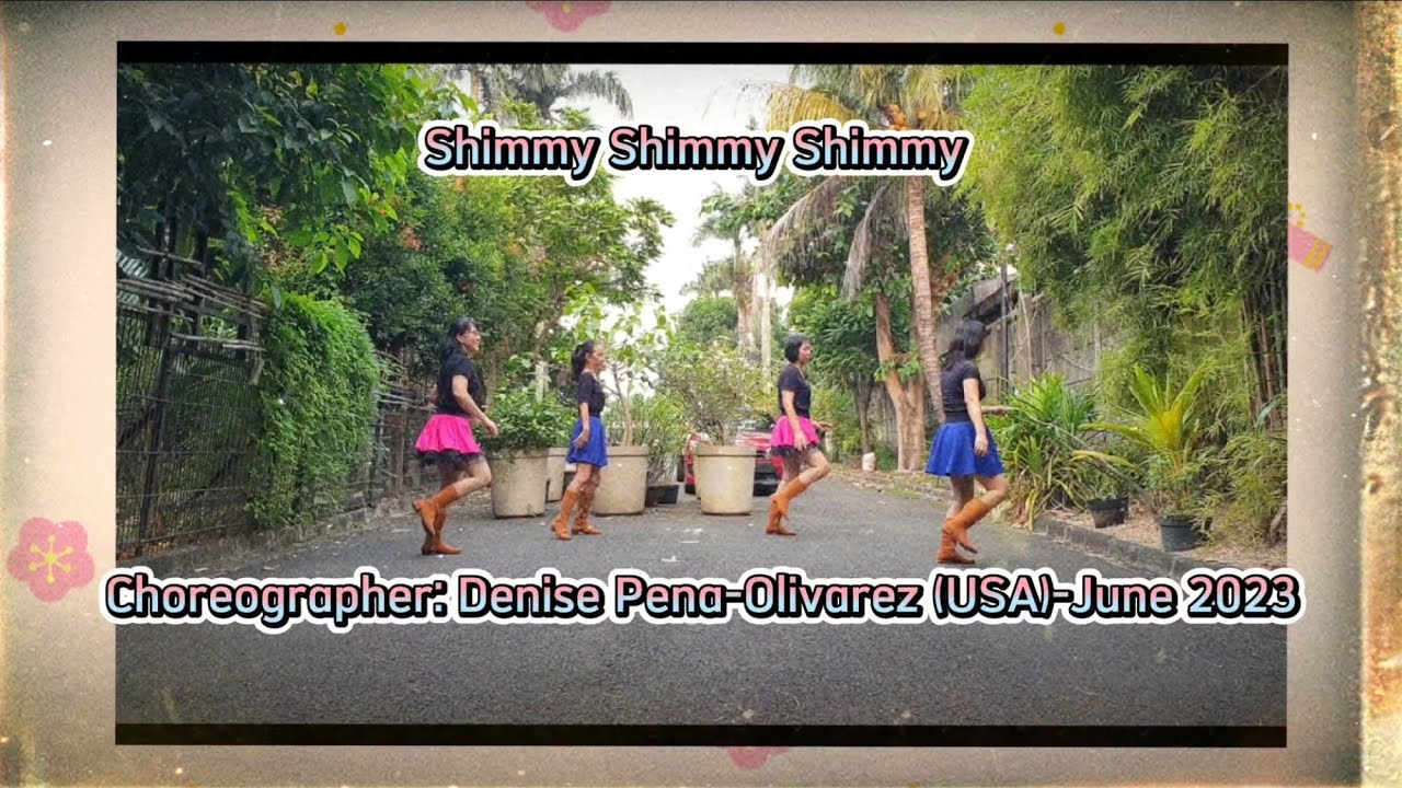 SHIMMY SHIMMY SHIMMY LINEDANCE | CHOREO BY DENISE PENA-OLIVAREZ(USA ...