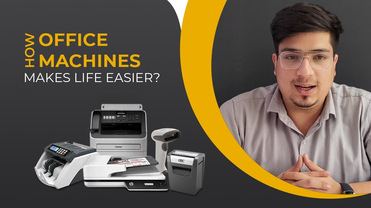 HOW OFFICE MACHINES MAKES LIFE EASIER? || MOGLIX - YouTube