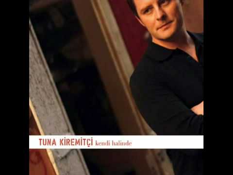 TUNA KİREMİTÇİ - DAL RÜZGARI AFFEDER