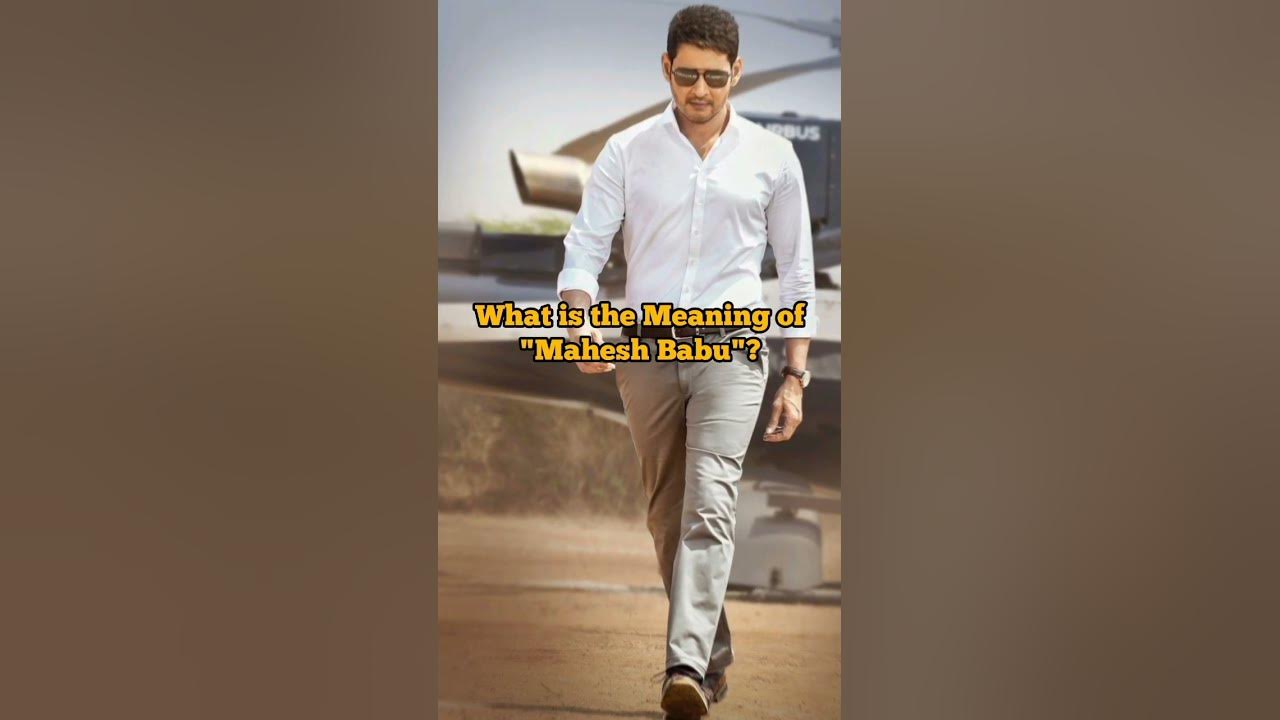 Mahesh Babu Name Meaning HBD maheshbabu ssrajamouli tollywood mahesh-babu-name-meaning-hbd-maheshbabu-ssrajamouli-tollywood