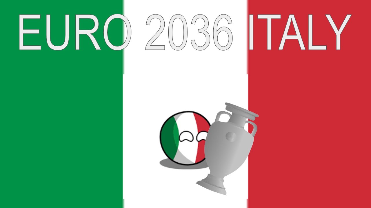 Euro 2036 Italy - YouTube