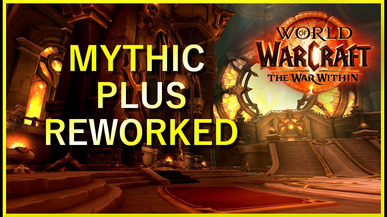 HUGE Mythic Plus Rework! My Thoughts on The War Within BETA Changes ...