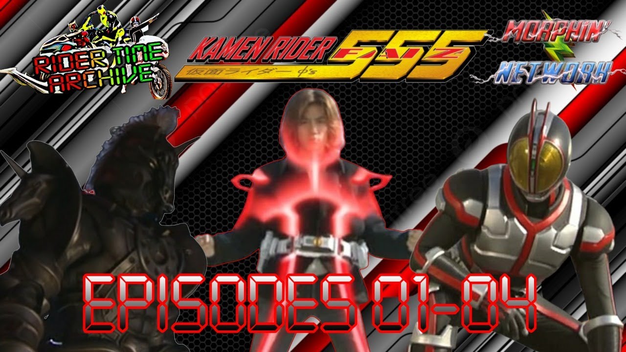 Kamen Rider 555 Por Rider Time Archive: Kamen Rider 555: Episodes