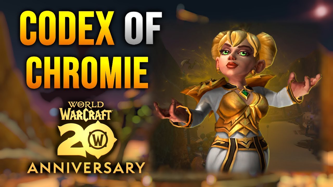 HOW TO COMPLETE the CODEX OF CHROMIE! WoW 20th Anniversary Event Guide ...