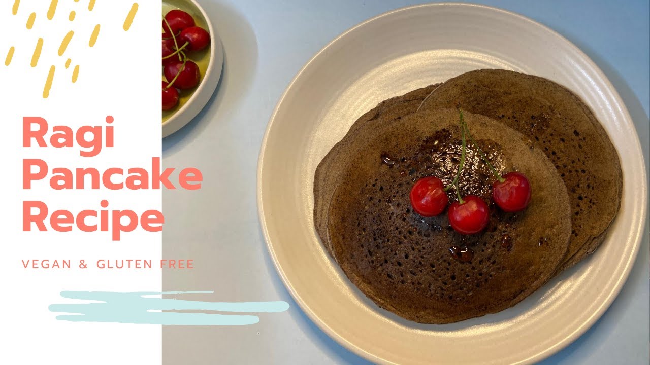 Ragi pancakes recipe | Finger millet pancakes | Vegan pancakes ...