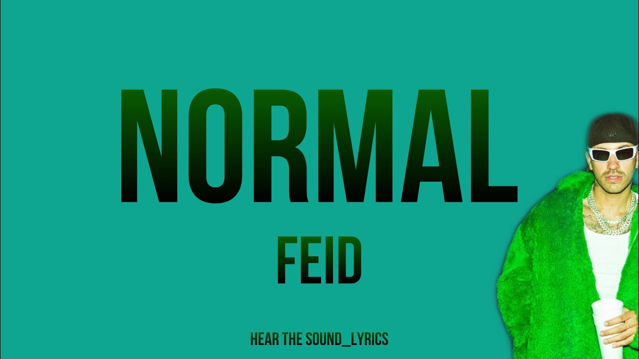 NORMAL - FEID (Letra/ Lyrics) - YouTube