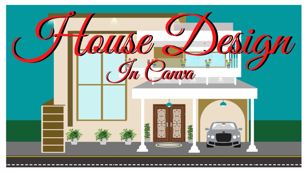 House Design made in canva - YouTube